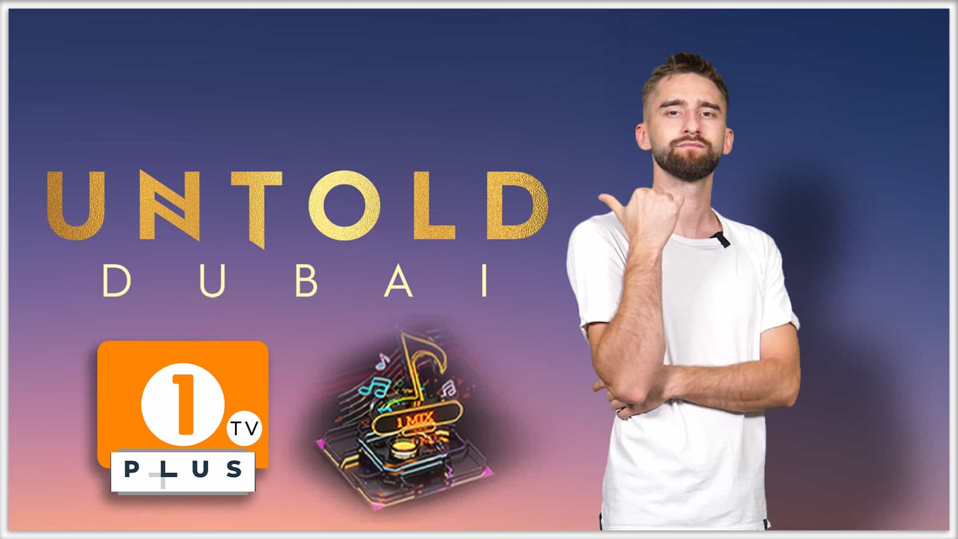 🎉🎤 UNTOLD Dubai 2025: Bigger, Better, Stronger! 🔥 - 1 Plus TV